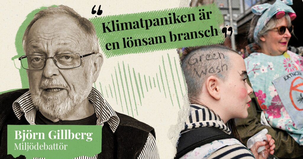 Björn Gillberg: Klimatpaniken är en lönsam bransch - Kvartal